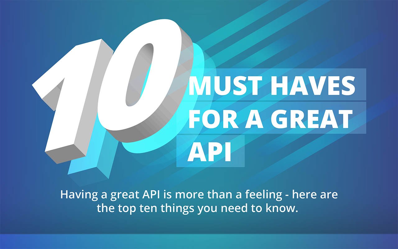 10 Must Haves for a Great API