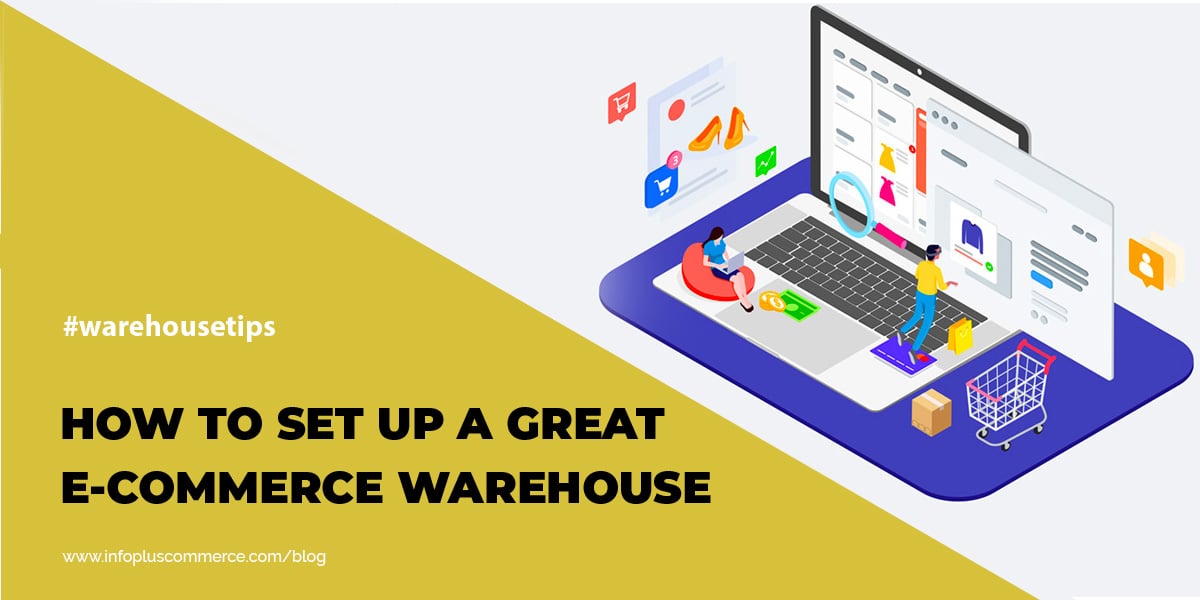 [Infographic] How To Setup a Great E-Commerce Warehouse