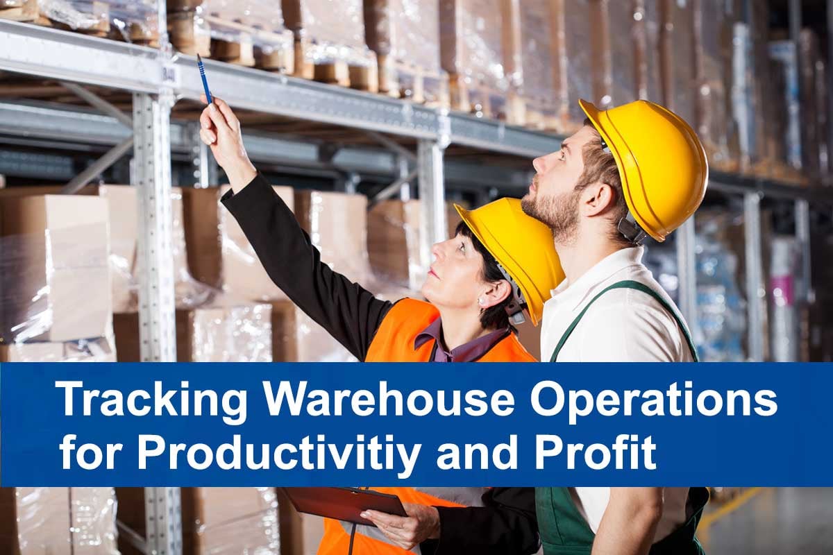 Tracking Warehouse Operations for Productivitiy and Profit