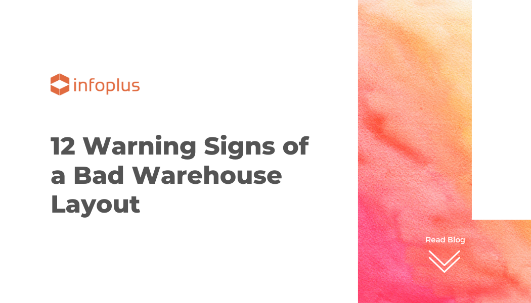 12 Warning Signs of a Bad Warehouse Layout - Updated