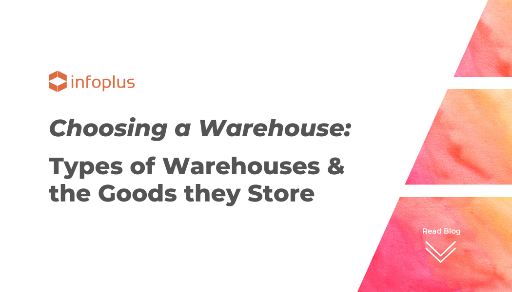 Choosing a Warehouse: Types of Warehouses and the Goods they Store