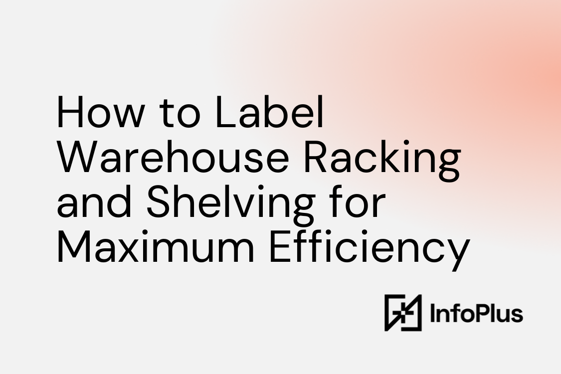How to Label Warehouse Racking and Shelving for Maximum Efficiency