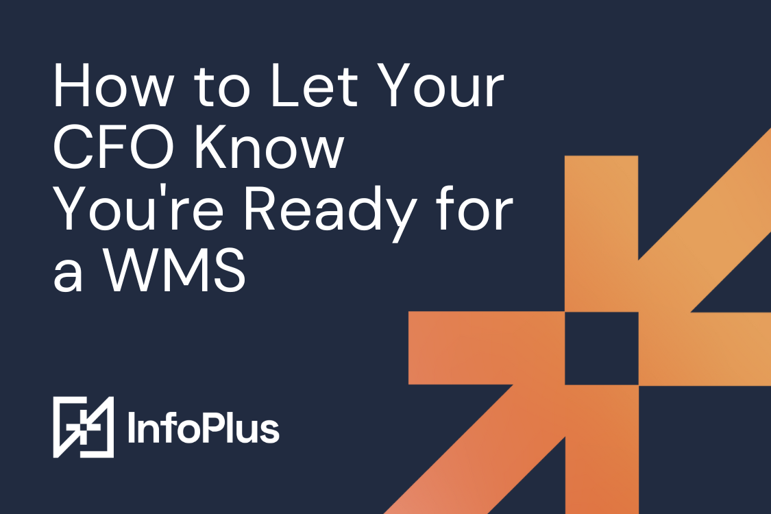 How to Let Your CFO Know You're Ready for a WMS