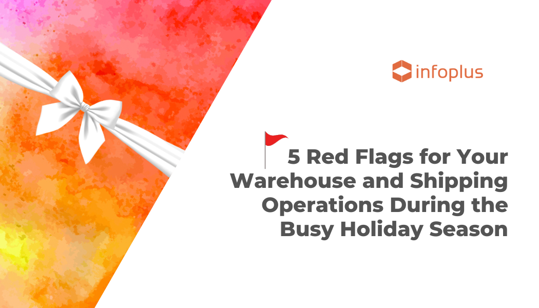 5 Red Flags for Your Warehouse and Shipping Operations During the Busy ...